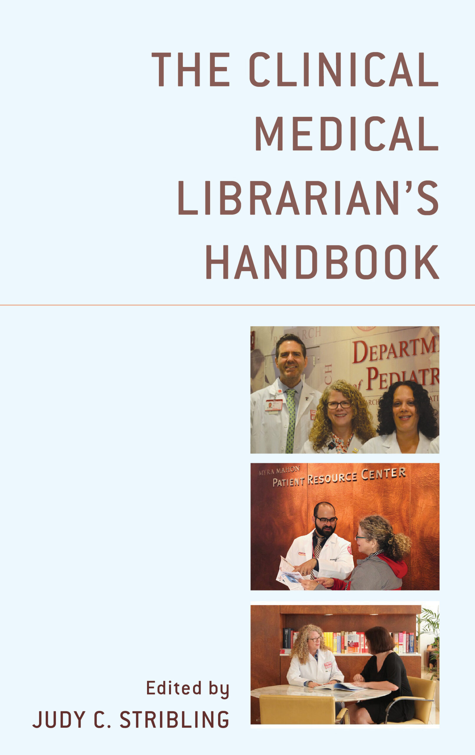 The Clinical Medical Librarian’s Handbook - MLA